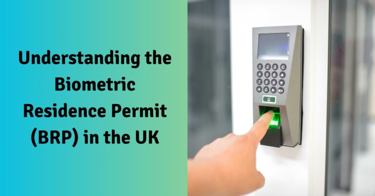 Understanding The Biometric Residence Permit (BRP) In The UK